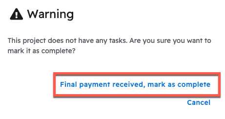 What does marking projects complete do? – Projul Knowledge Base
